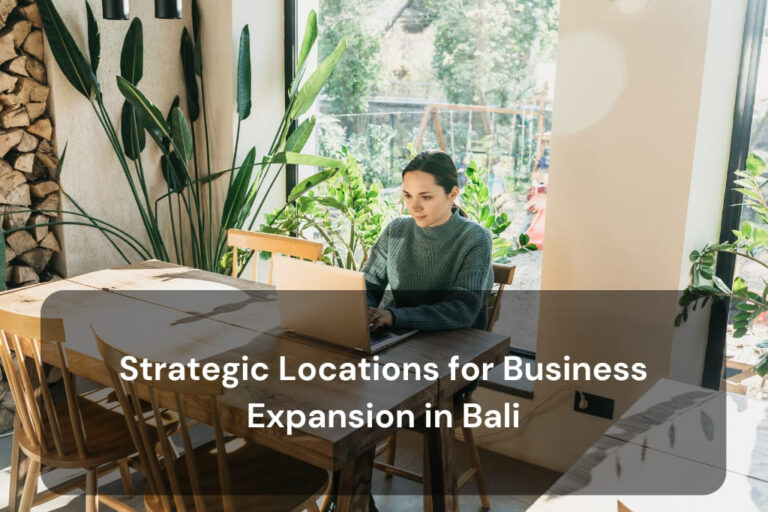 Strategic Locations for Business Expansion in Bali - eVisa Bali